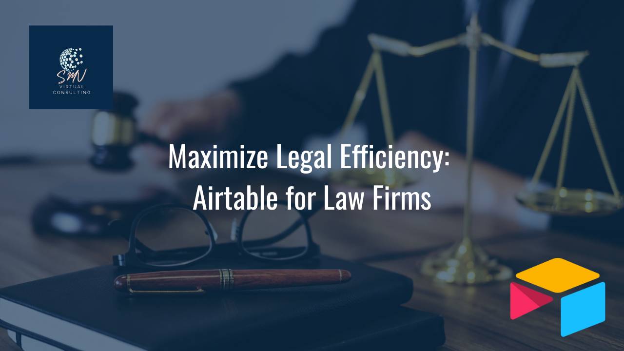Maximize Legal Efficiency: Airtable for Law Firms
