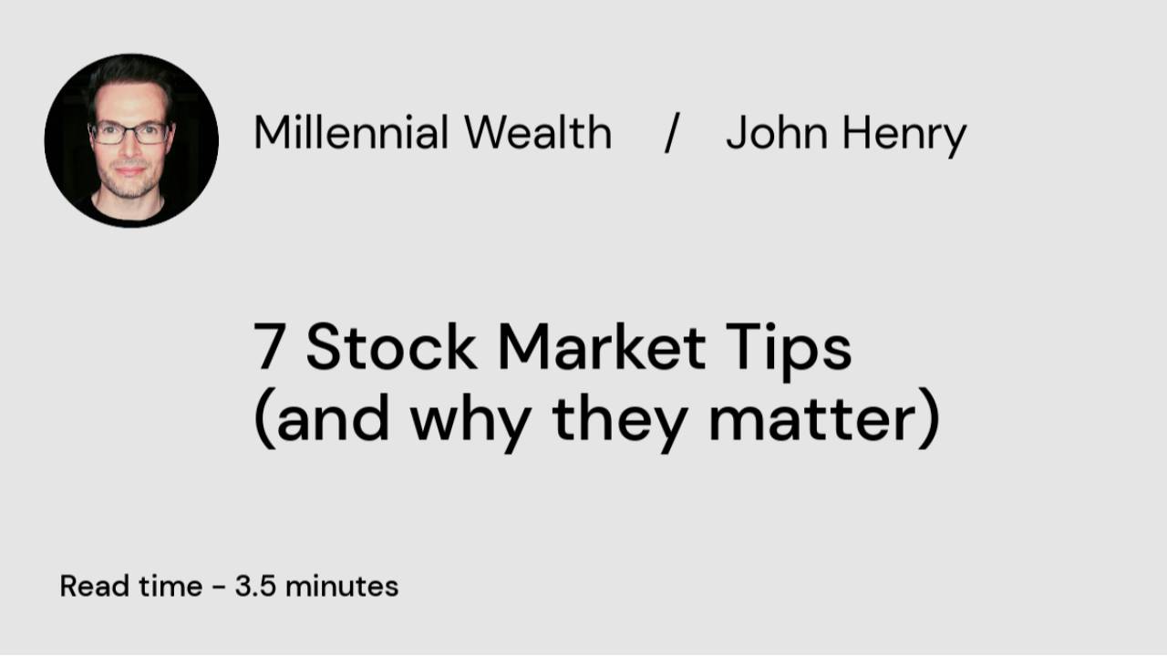 7 Stock Market Tips (and why they matter) | John Henry