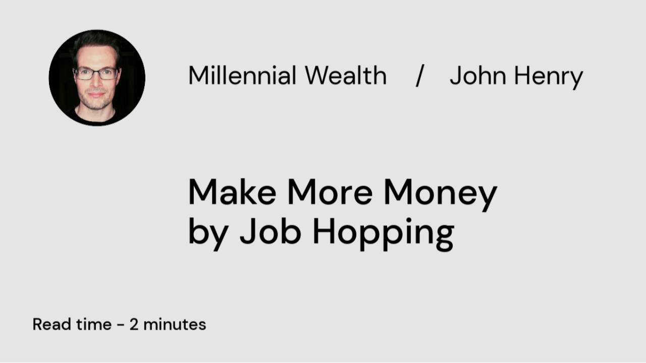 Make More Money by Job Hopping
