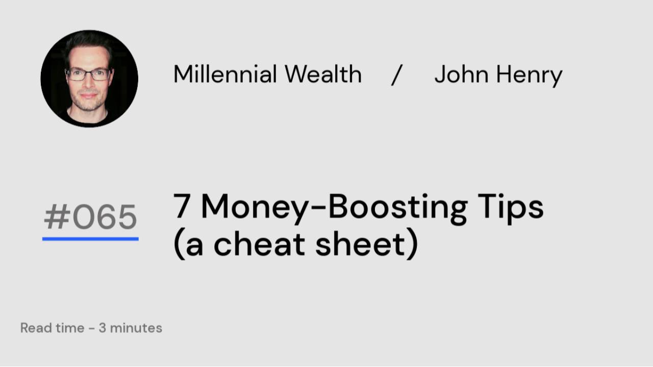 7 Money-Boosting Tips (a cheat sheet) | John Henry