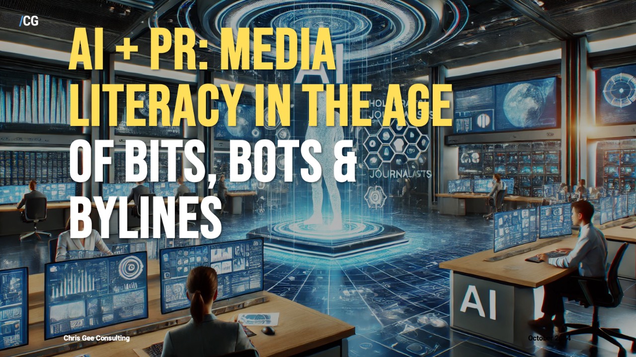 PR in the Age of AI: Media Literacy, and Misinformation