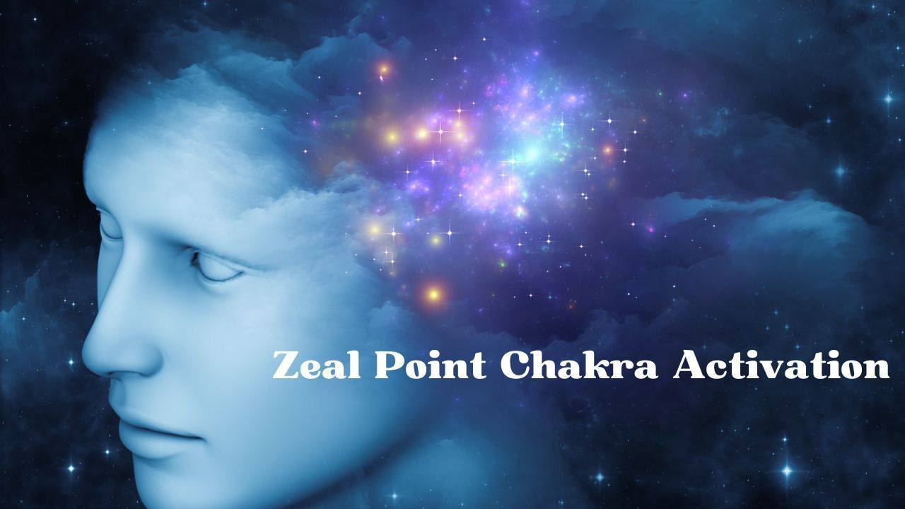 Zeal Point Chakra Activation