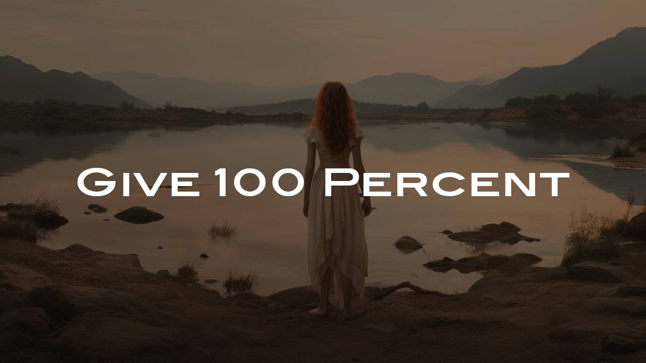 Give 100 Percent