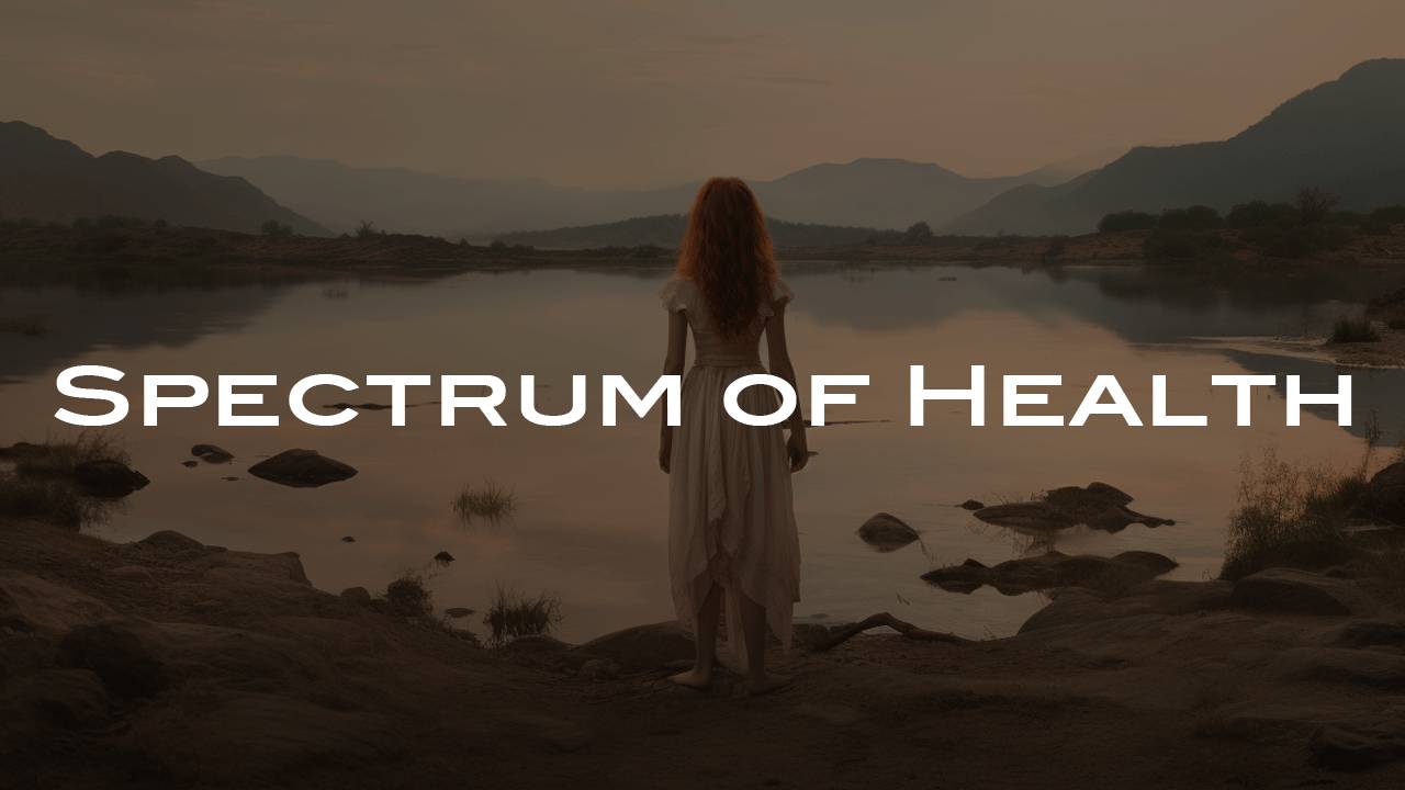 Spectrum of Health