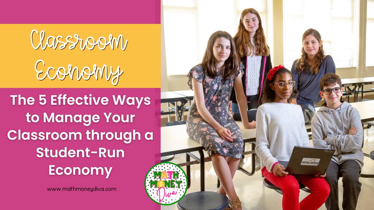 Manage Your Classroom through a Student-Run Classroom Economy