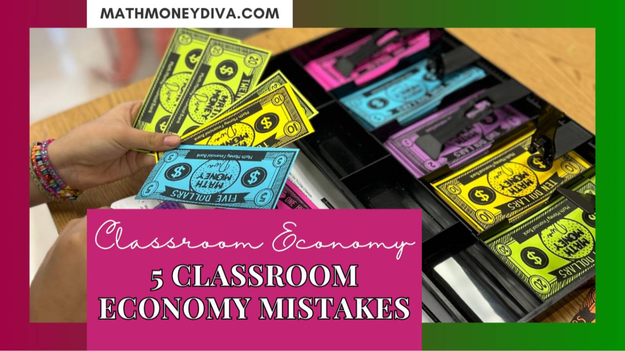 5 Classroom Economy Mistakes I Made and What I’d Do Differently