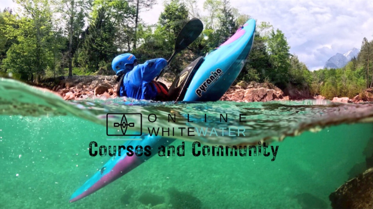 Online White Water Kayaking Courses | Develop your kayaking skills