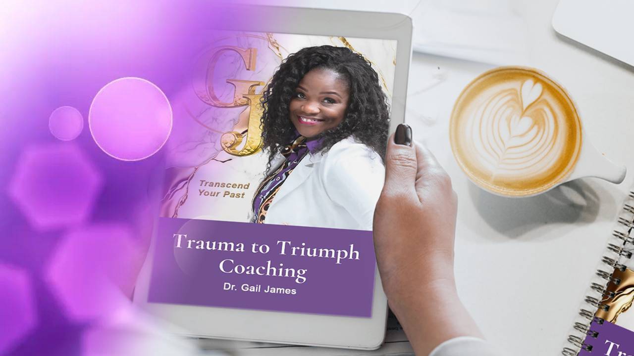 Trauma to Triumph Healing with Dr. Gail James