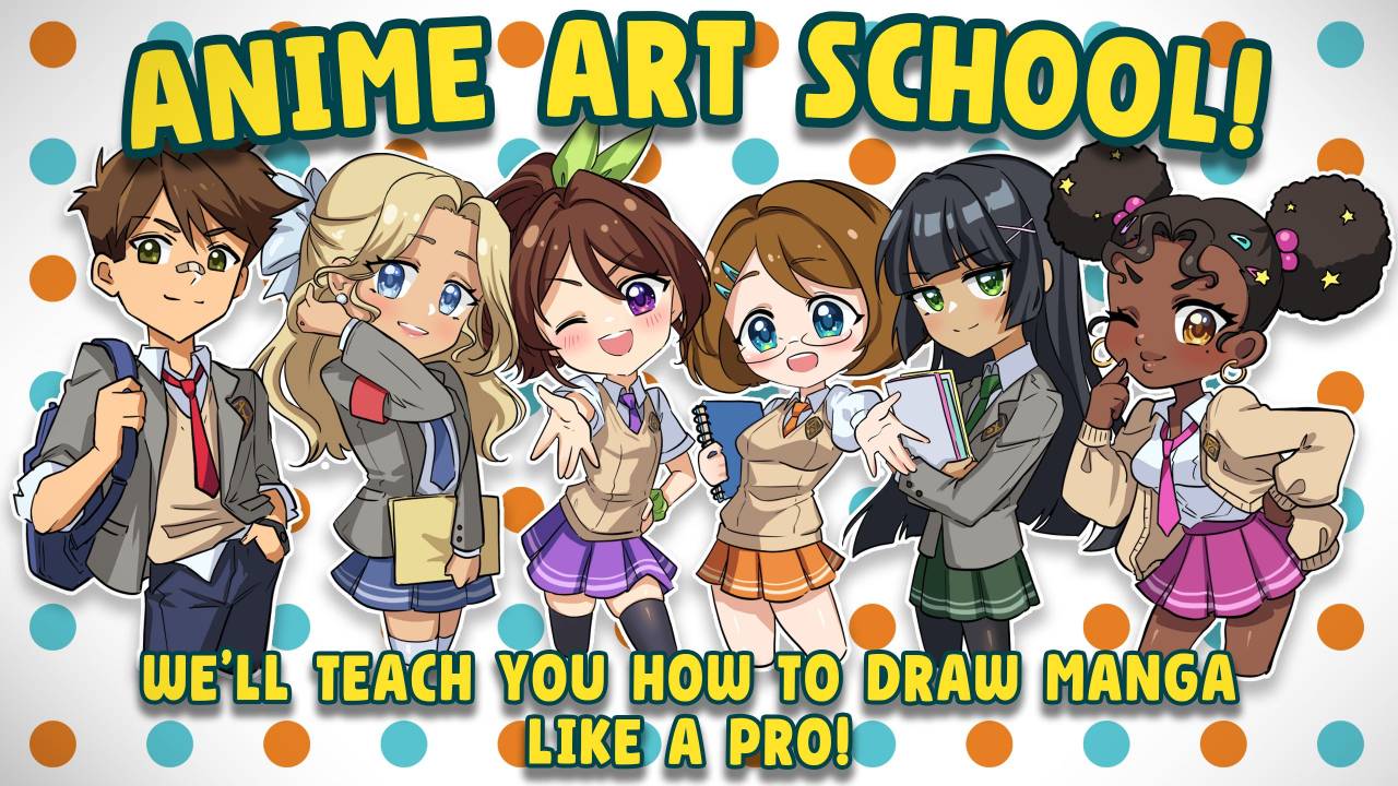 Anime Art School! A complete self paced education in drawing anime!