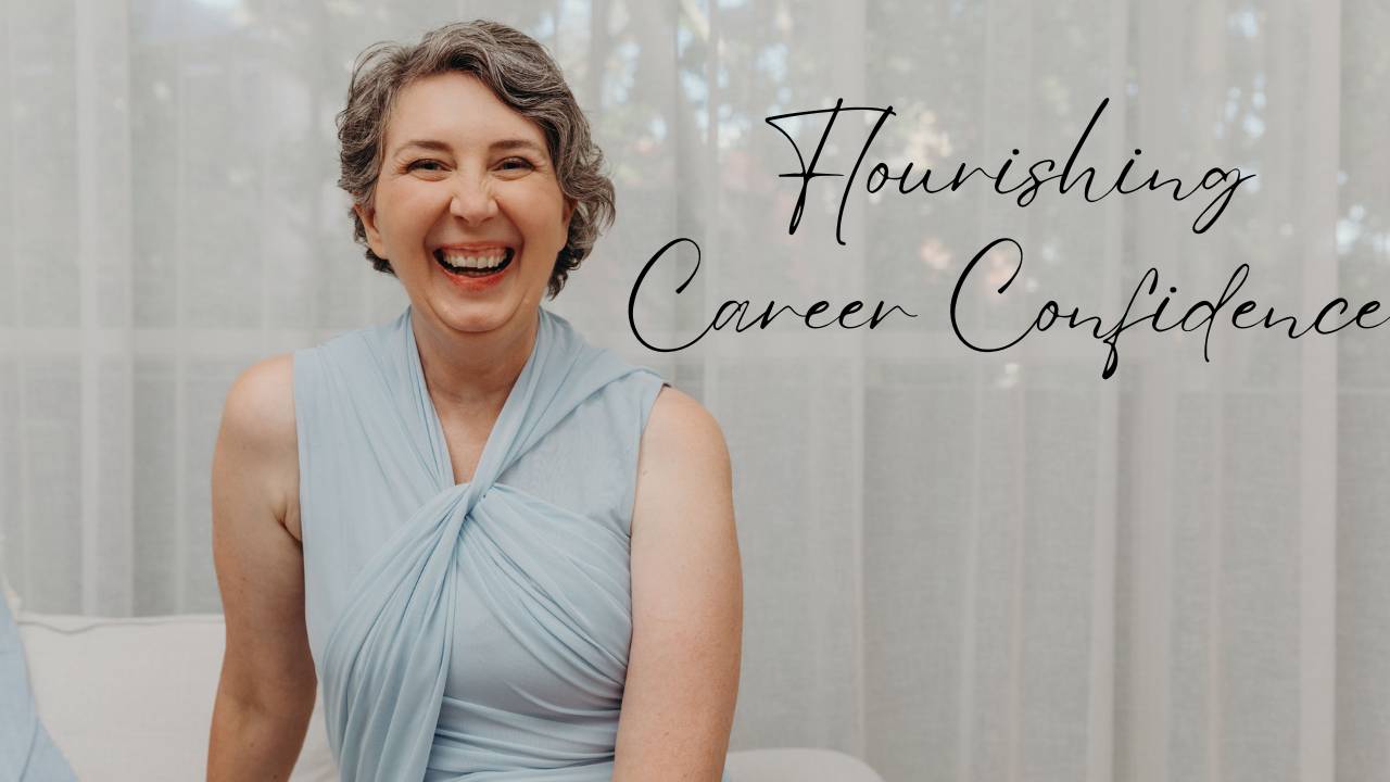 Flourishing with Career Confidence