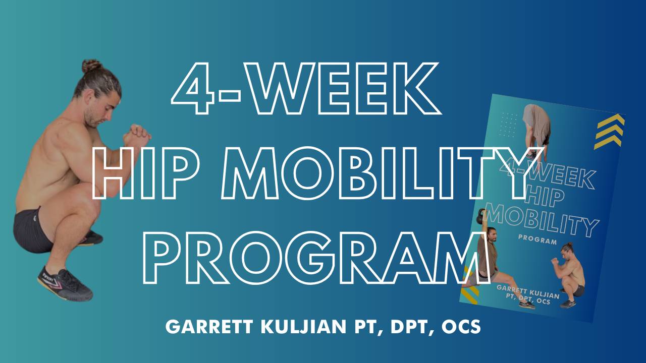 4 Week Hip Mobility Program | Garrett Kuljian