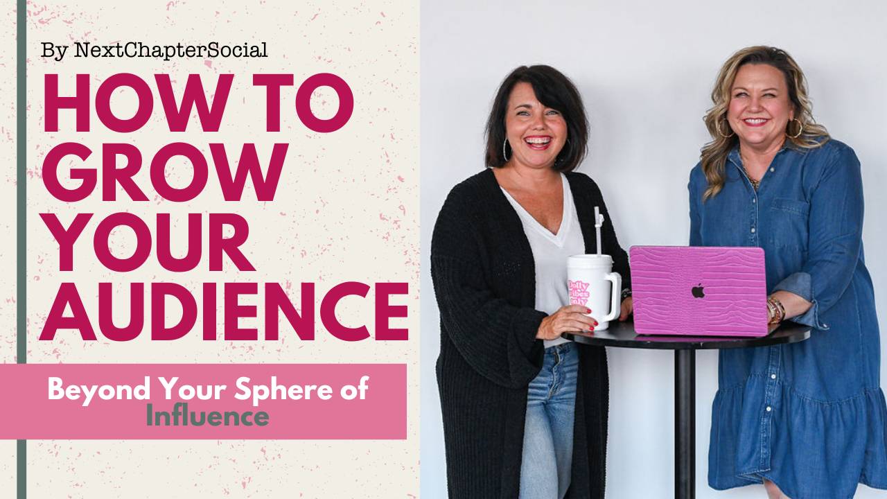 Grow Your Audience Beyond Your Sphere of Influence