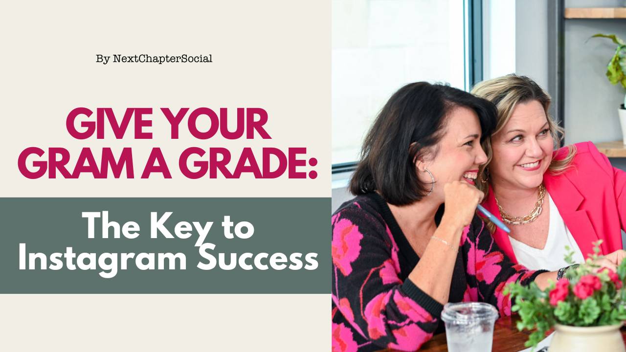 Give Your Gram a Grade: The Key to Instagram Success