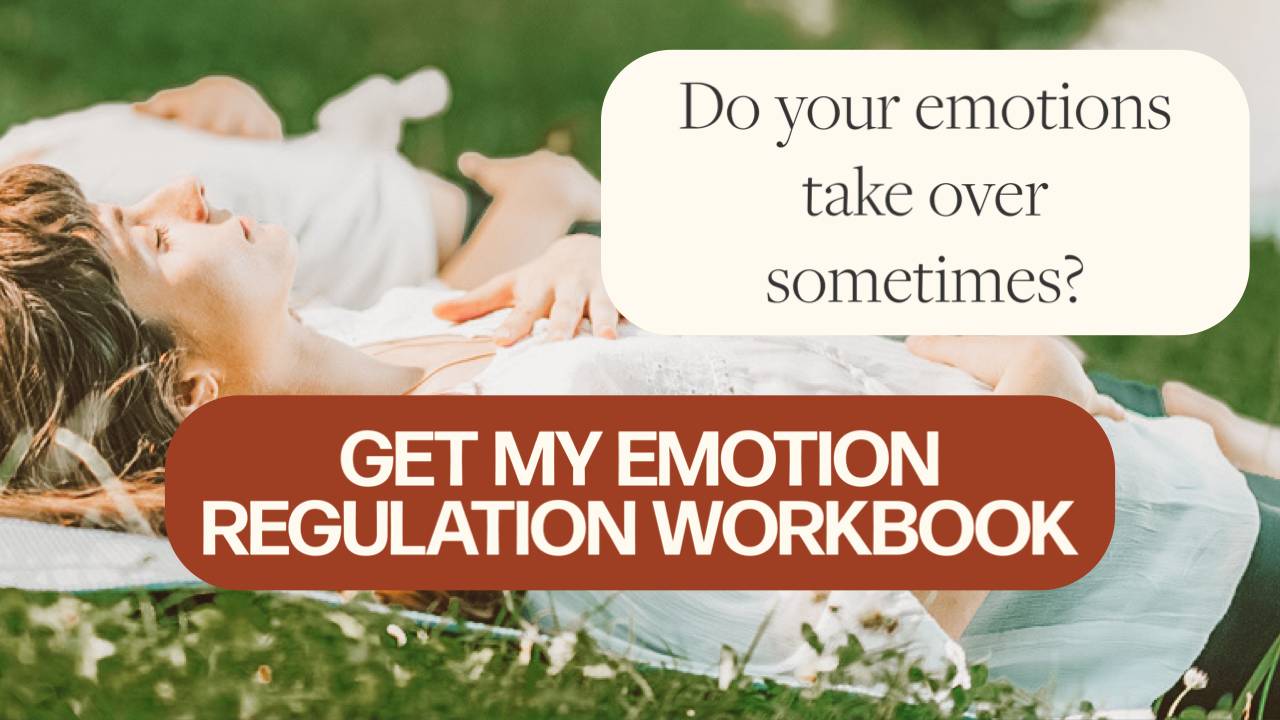 Do emotions take over sometimes? Get the Emotion Regulation Workbook