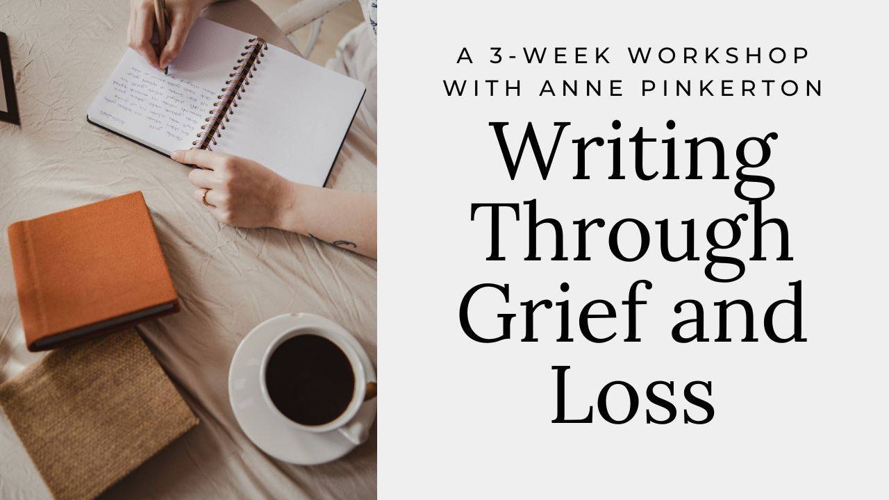 Writing Through Grief and Loss
