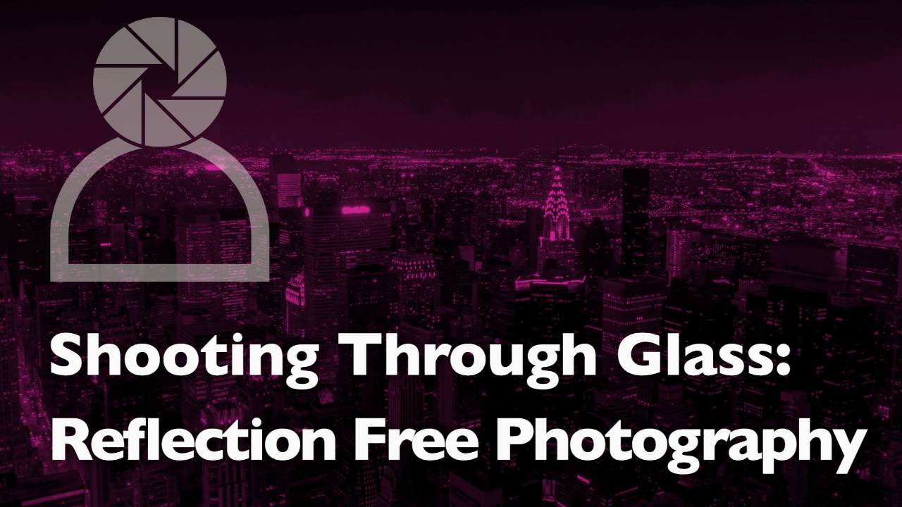 Master Glass Photography: Reflection-Free Tips for great photos