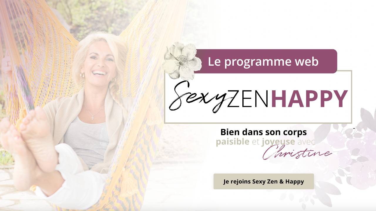 Rejoignez le programme Sexy Zen & Happy