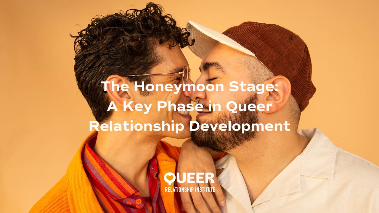 The Honeymoon Stage: A Key Phase in Queer Relationship Development
