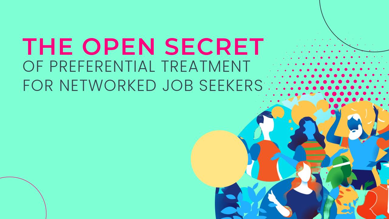 The Open Secret of Preferential Treatment for Networked Job Seekers