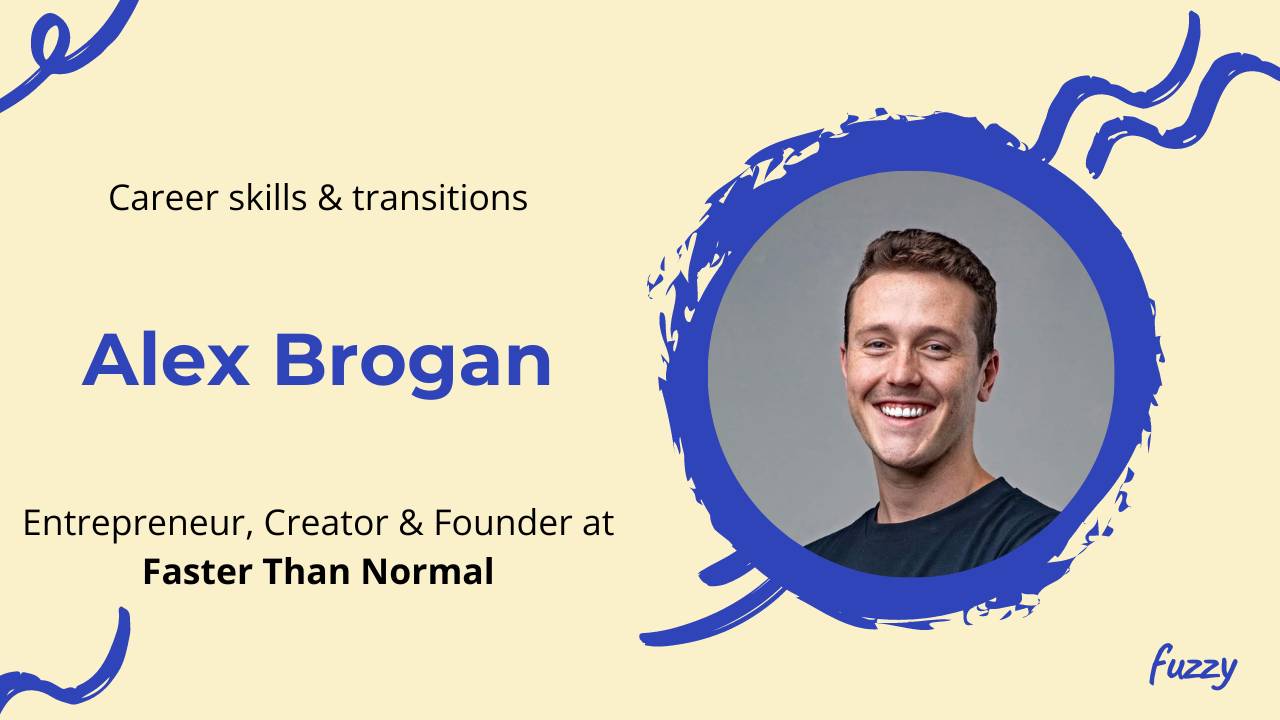 Career Skills with Alex Brogan, Creator & Founder, pt.1