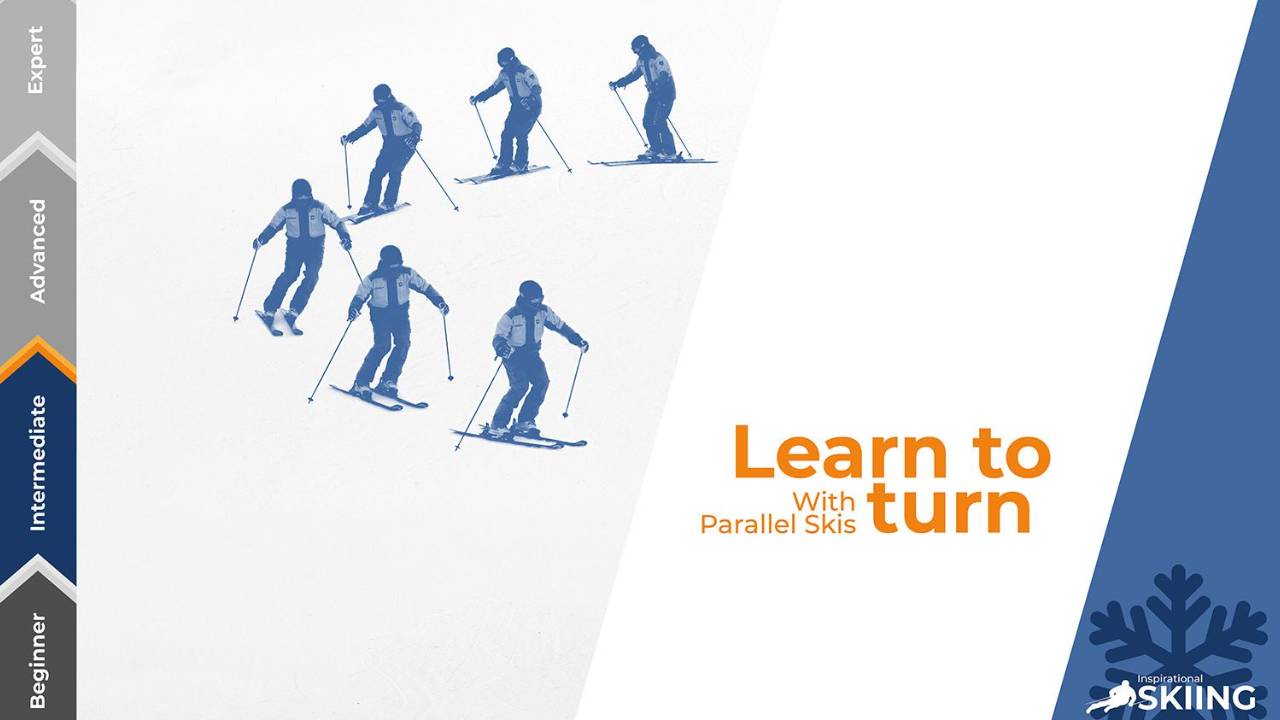 Learn to Turn With Parallel Skis