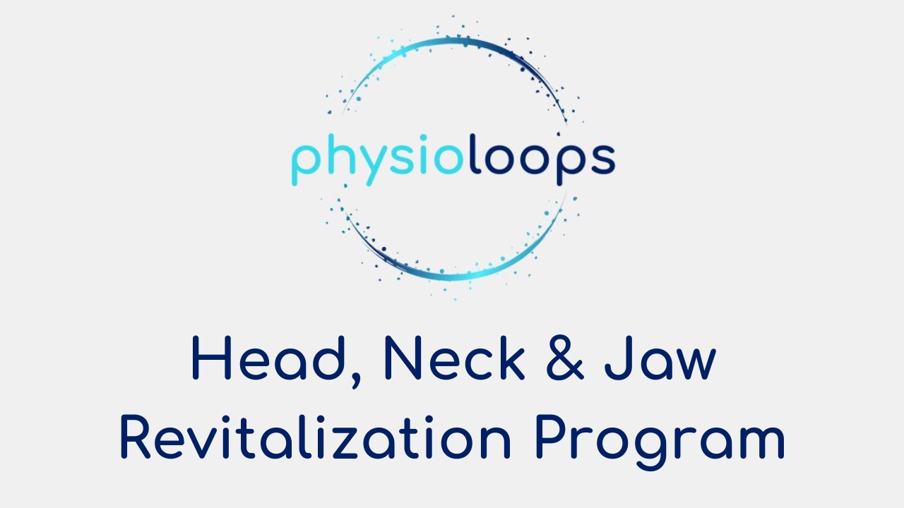 Physioloops Head, Neck & Jaw Revitalization Program