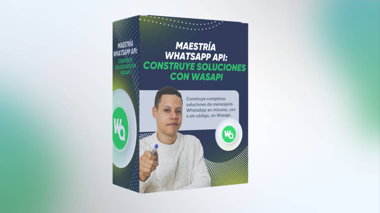 Curso: Aprende a Crear Potentes Soluciones WhatsApp con Wasapi