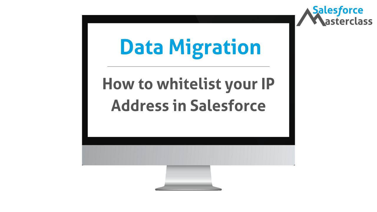 How to whitelist an IP address in Salesforce