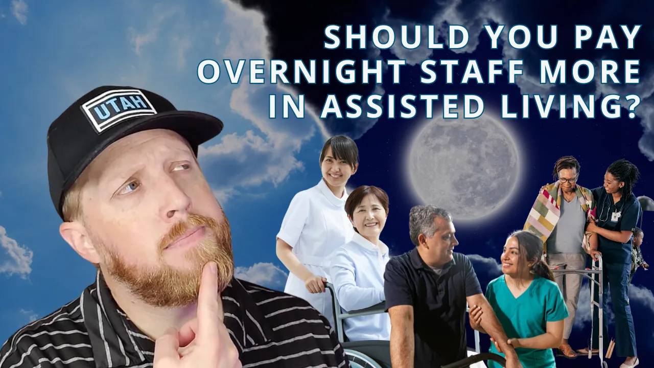 Should You Pay Overnight Staff More in Assisted Living?