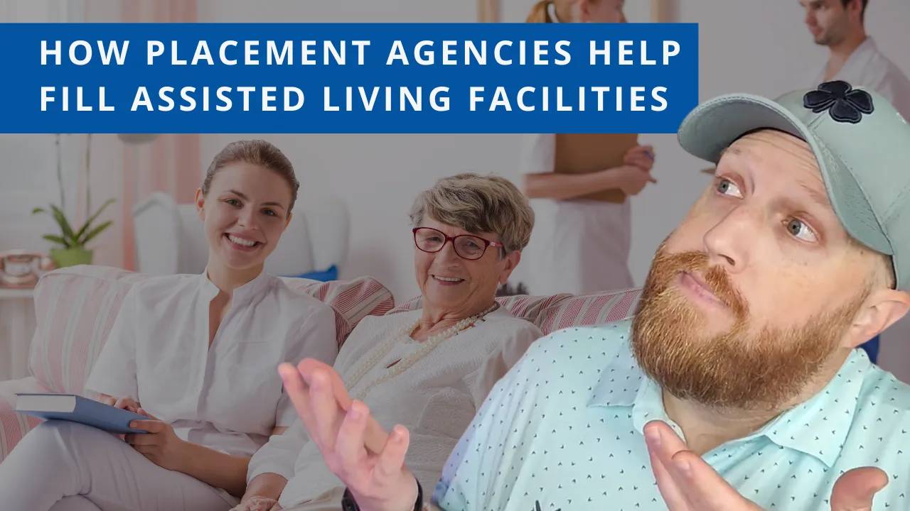 How Placement Agencies Help Fill Assisted Living Facilities