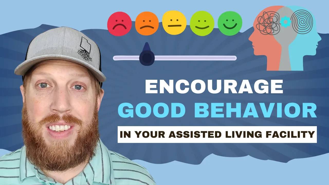 Encourage Good Behavior in Your Assisted Living Facility