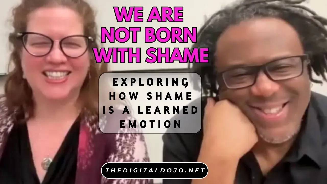 We Are Not Born with Shame: Exploring how Shame is a Learned Emotion