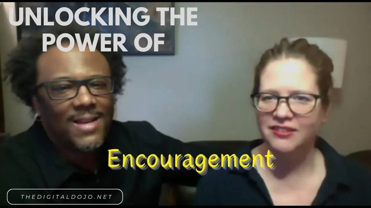 Unlocking the Power of Encouragement