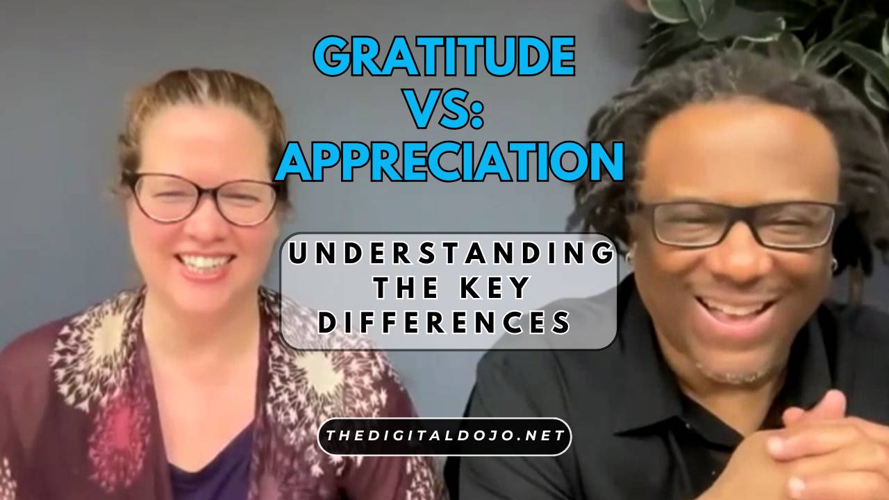 Gratitude vs. Appreciation: Understanding the Key Differences