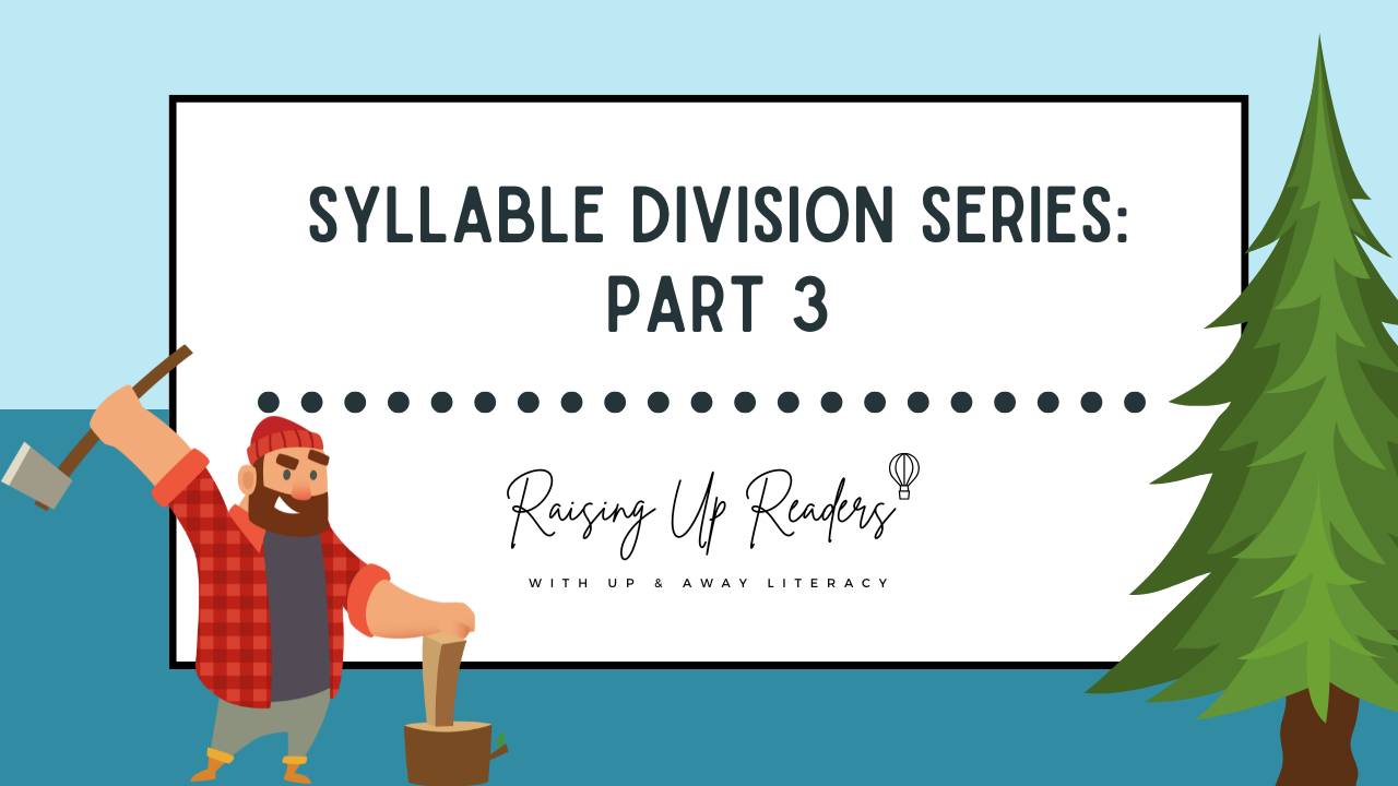 Syllable Division Series: Part 3