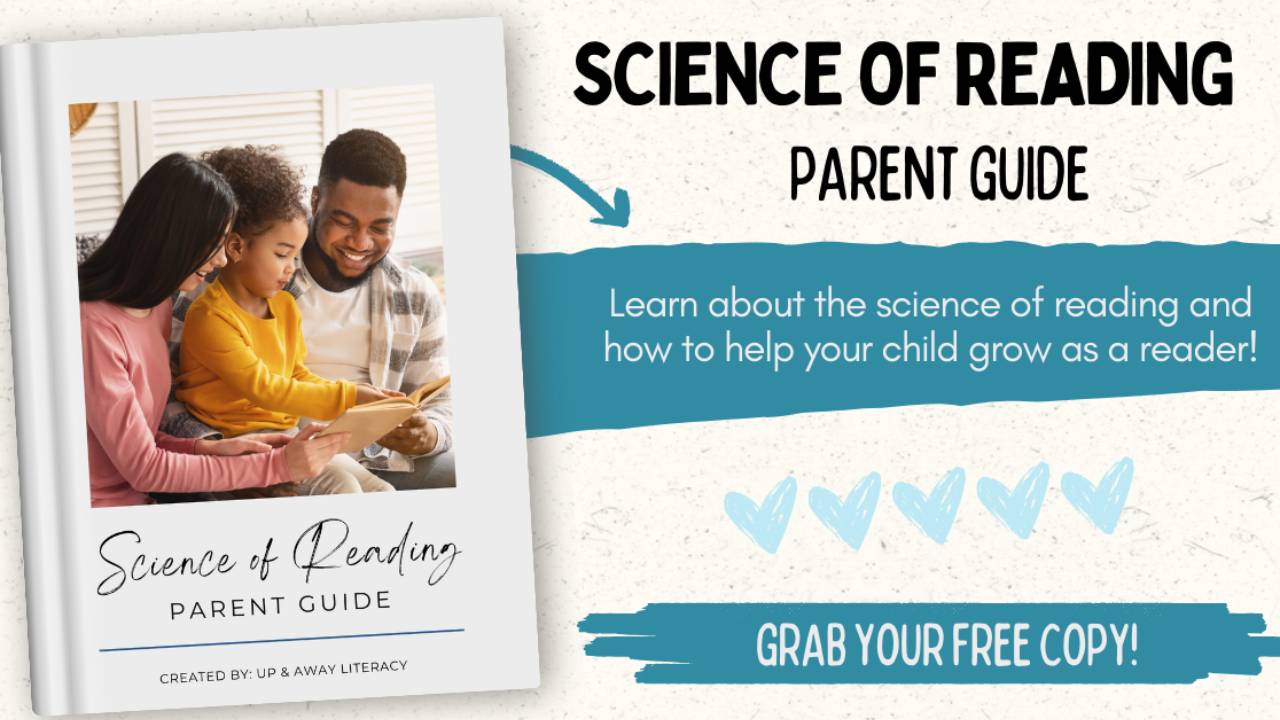Science of Reading Parent Guide | Up & Away Literacy