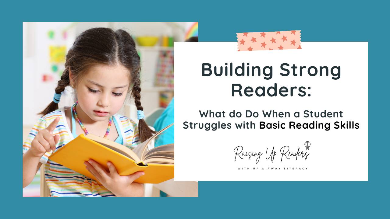 What to Do When a Student Struggles with Basic Reading Skills
