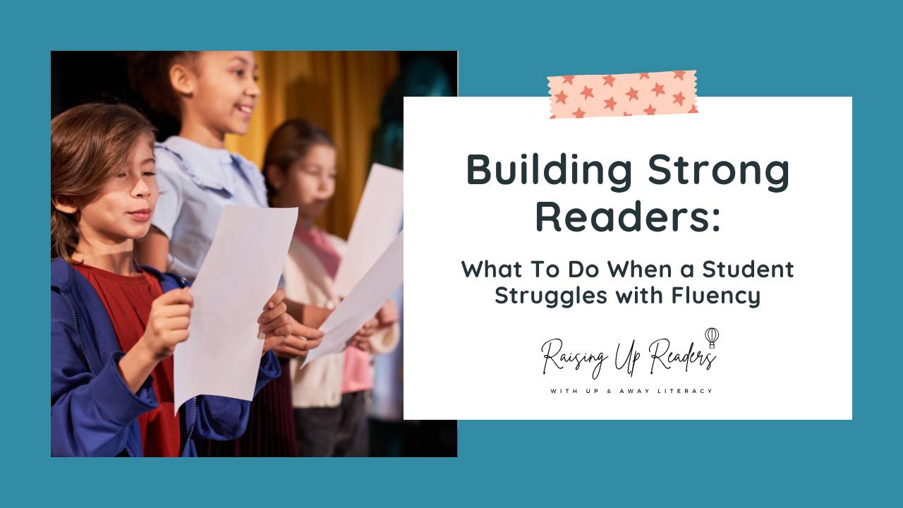 Building Strong Readers: When Students Struggle with Fluency