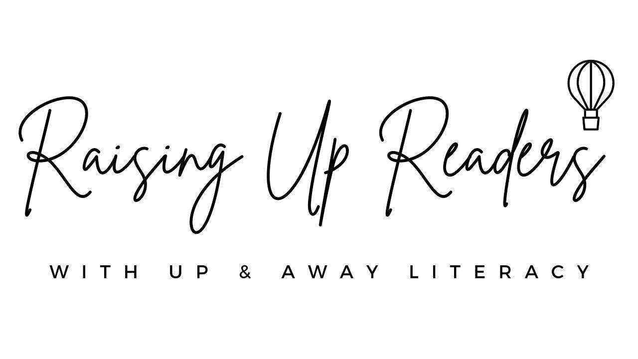 Up & Away Literacy's Blog | Raising Up Readers