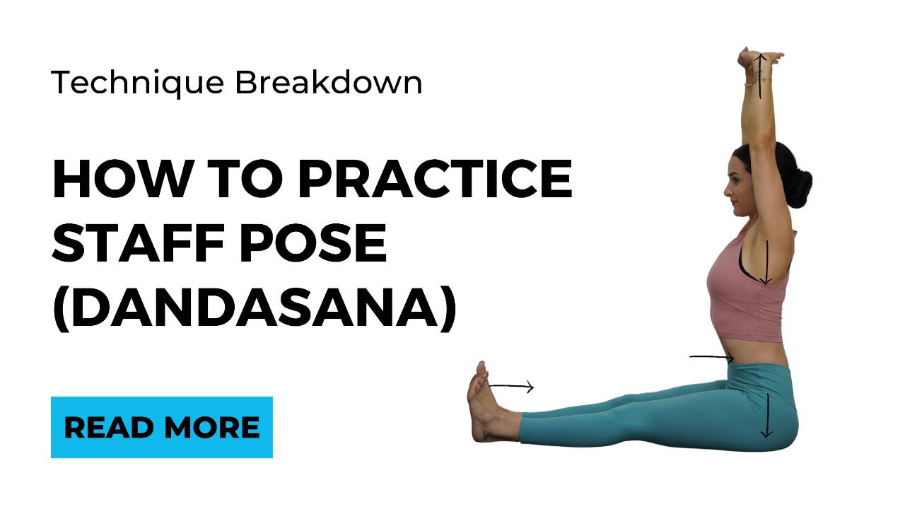 How to Practice Staff Pose (Dandasana)
