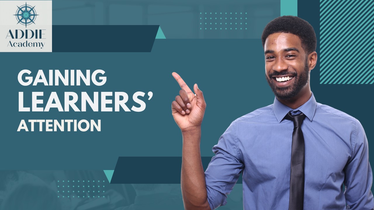 Gaining Learners' Attention