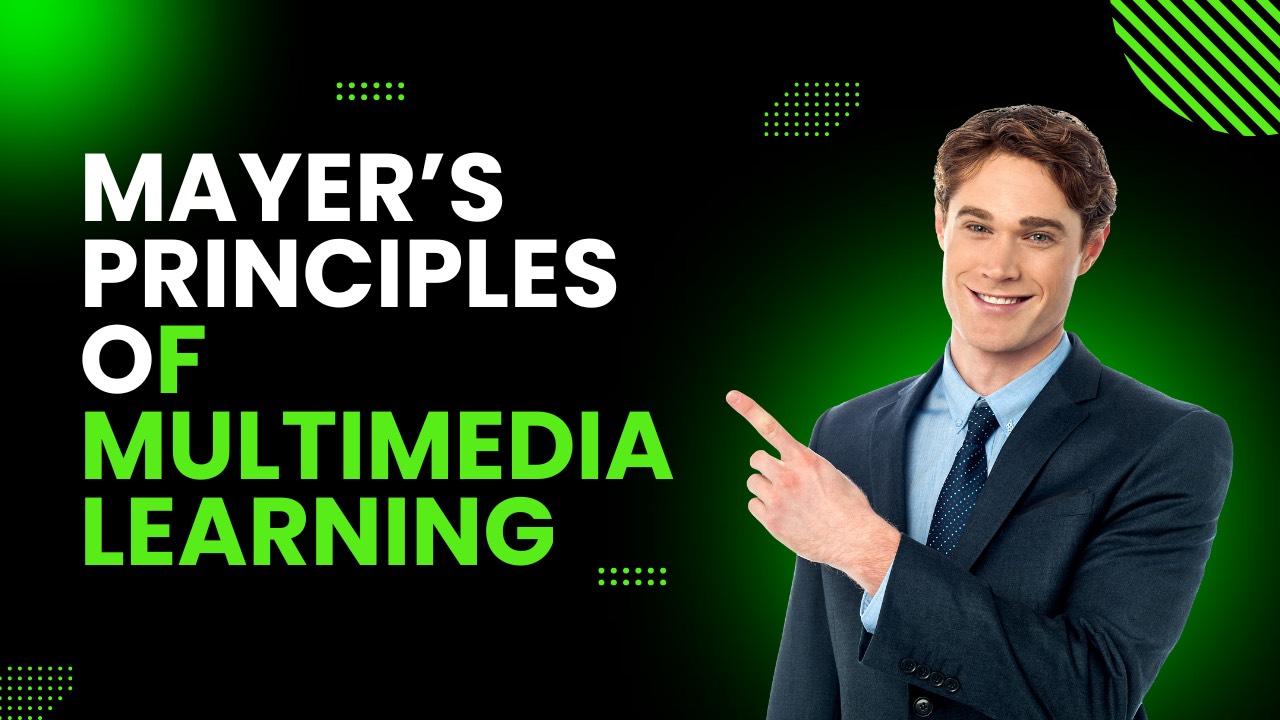 Mayer's Principles of Multimedia Learning
