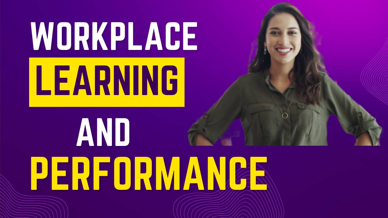 Workplace Learning and Performance