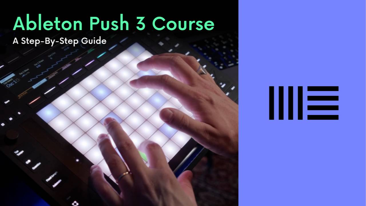 Ableton Push 3 course for beginners | Push Patterns