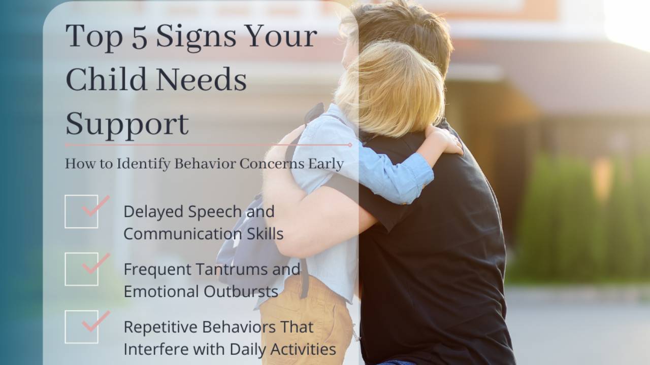 Top 5 Signs Your Child Needs Support