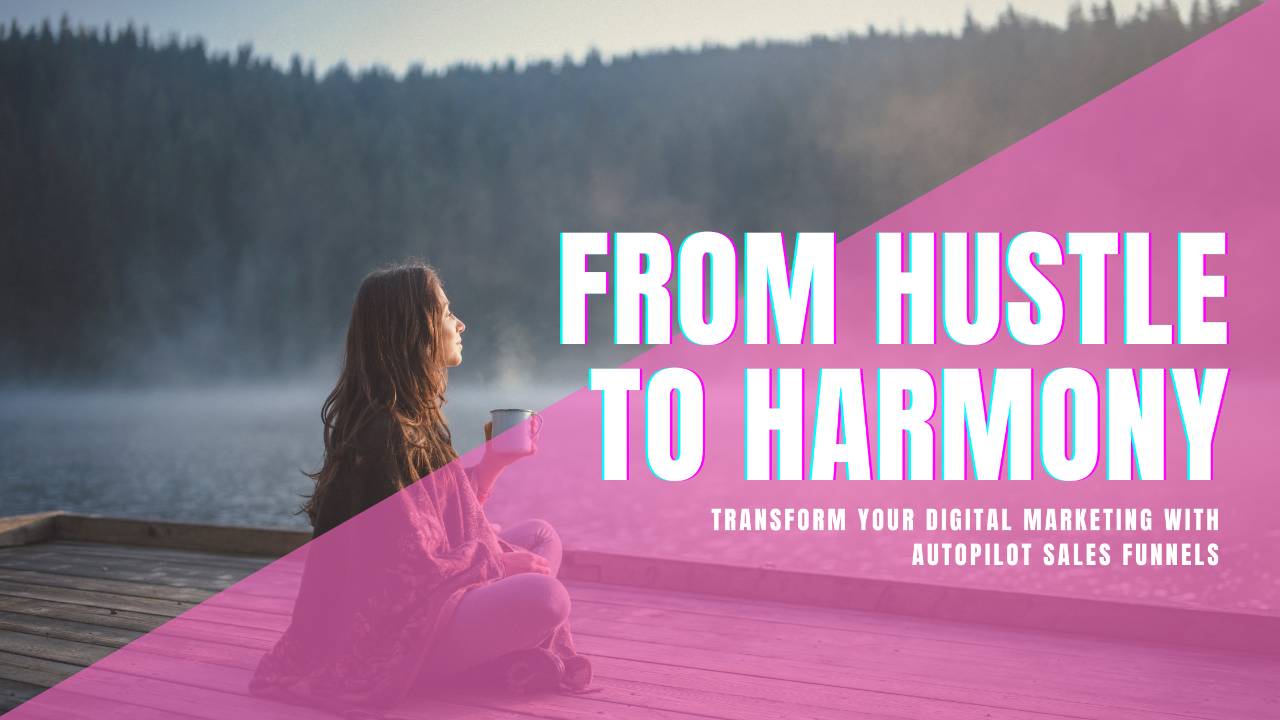 Transform Your Funnel with Autopilot Sales | That Digital Hustle
