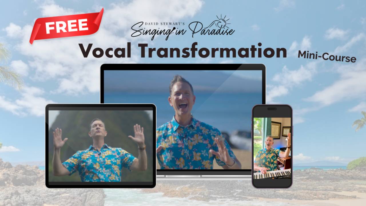 Singing in Paradise - FREE Vocal Transformation Mini-Course