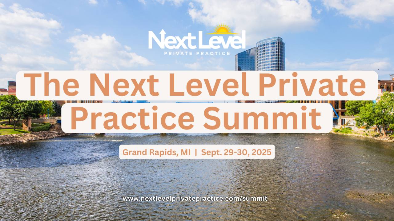 Next Level Private Practice Summit Intensives for 2025