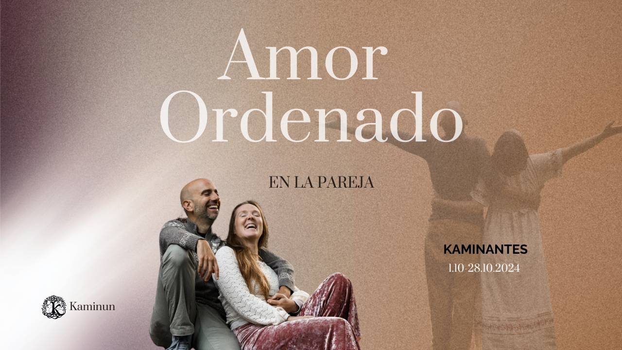 Kaminun | Amor Ordenado en la Pareja