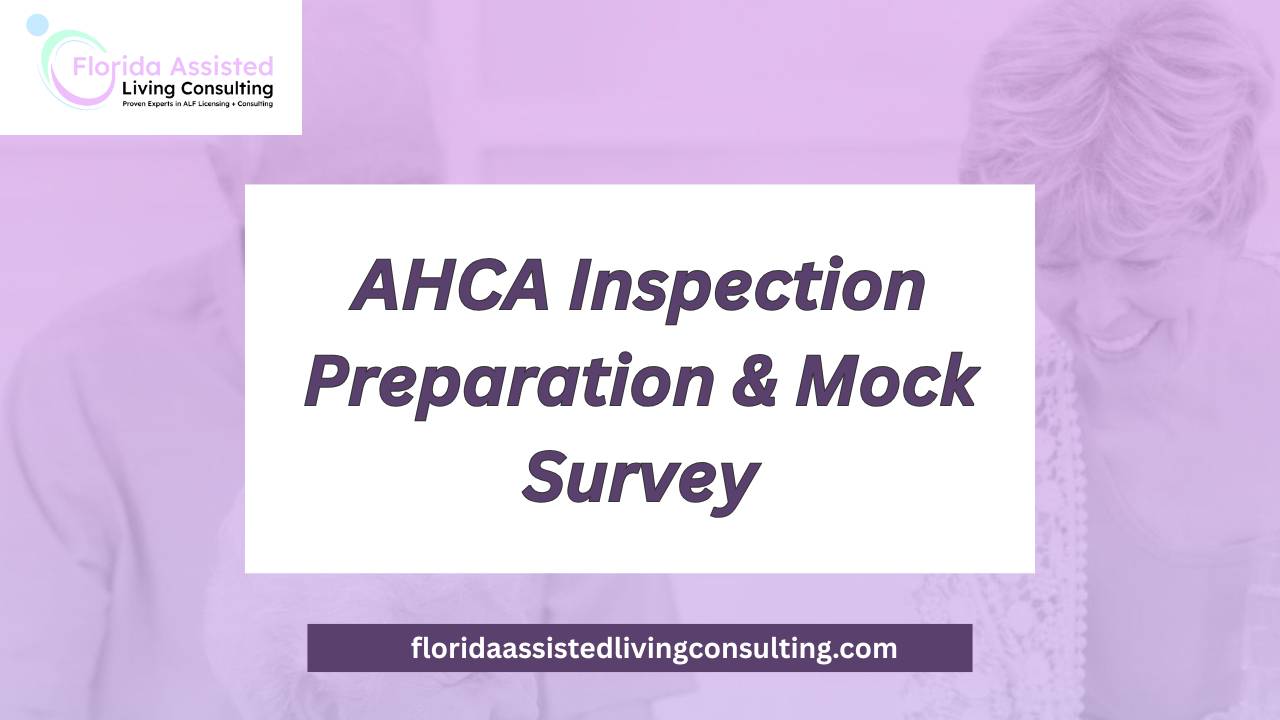 AHCA Inspection Preparation & Mock Survey